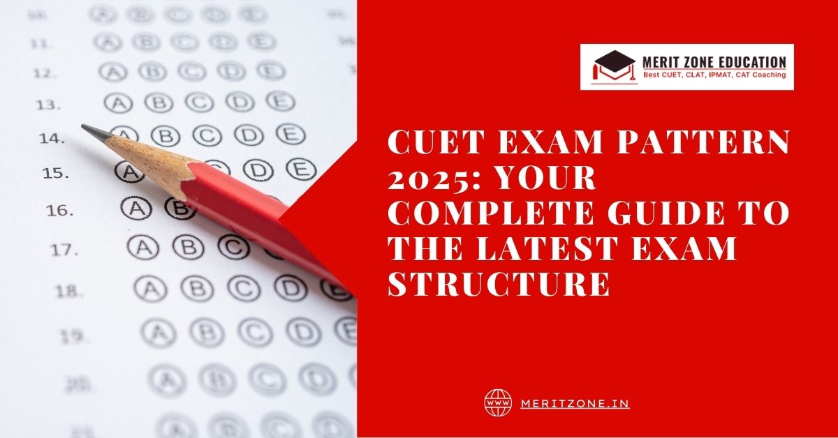 CUET Exam Pattern 2025: Your Complete Guide