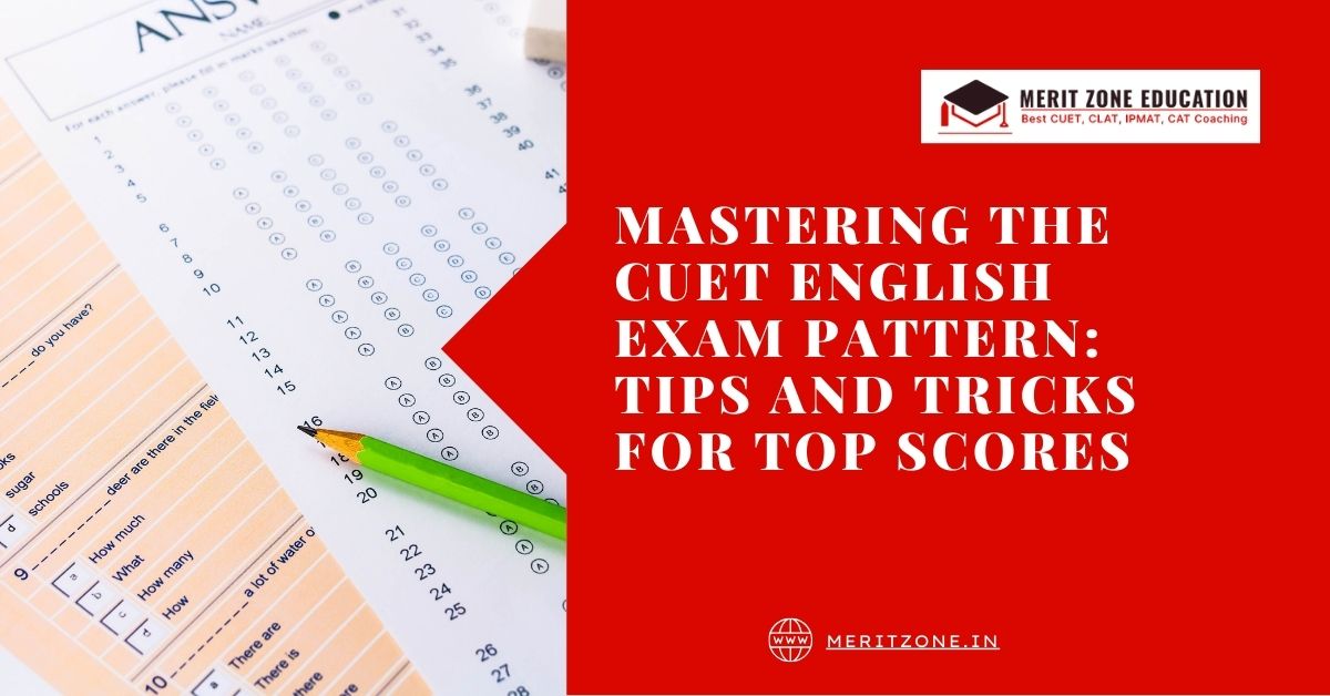 Mastering the CUET English Exam Pattern: Tips and Tricks